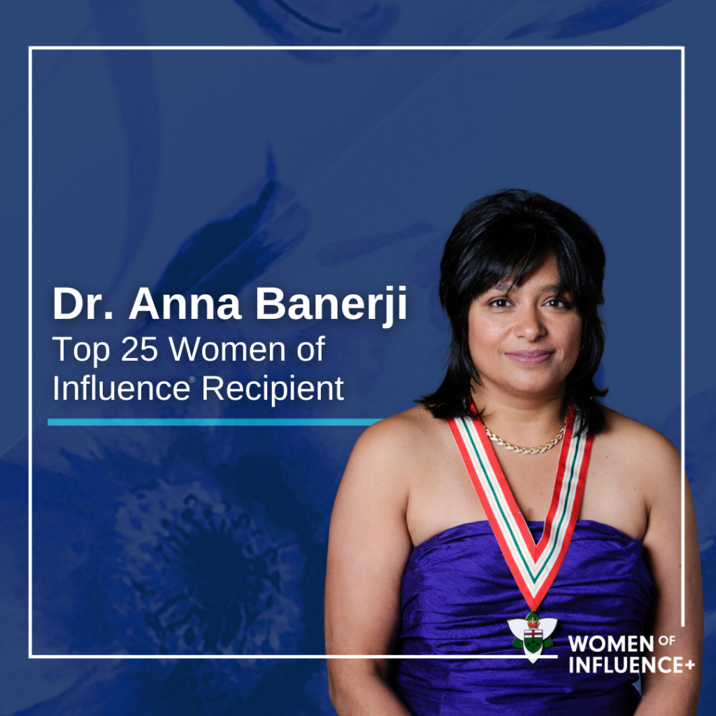 Dr. Anna Banerji – Women of Influence