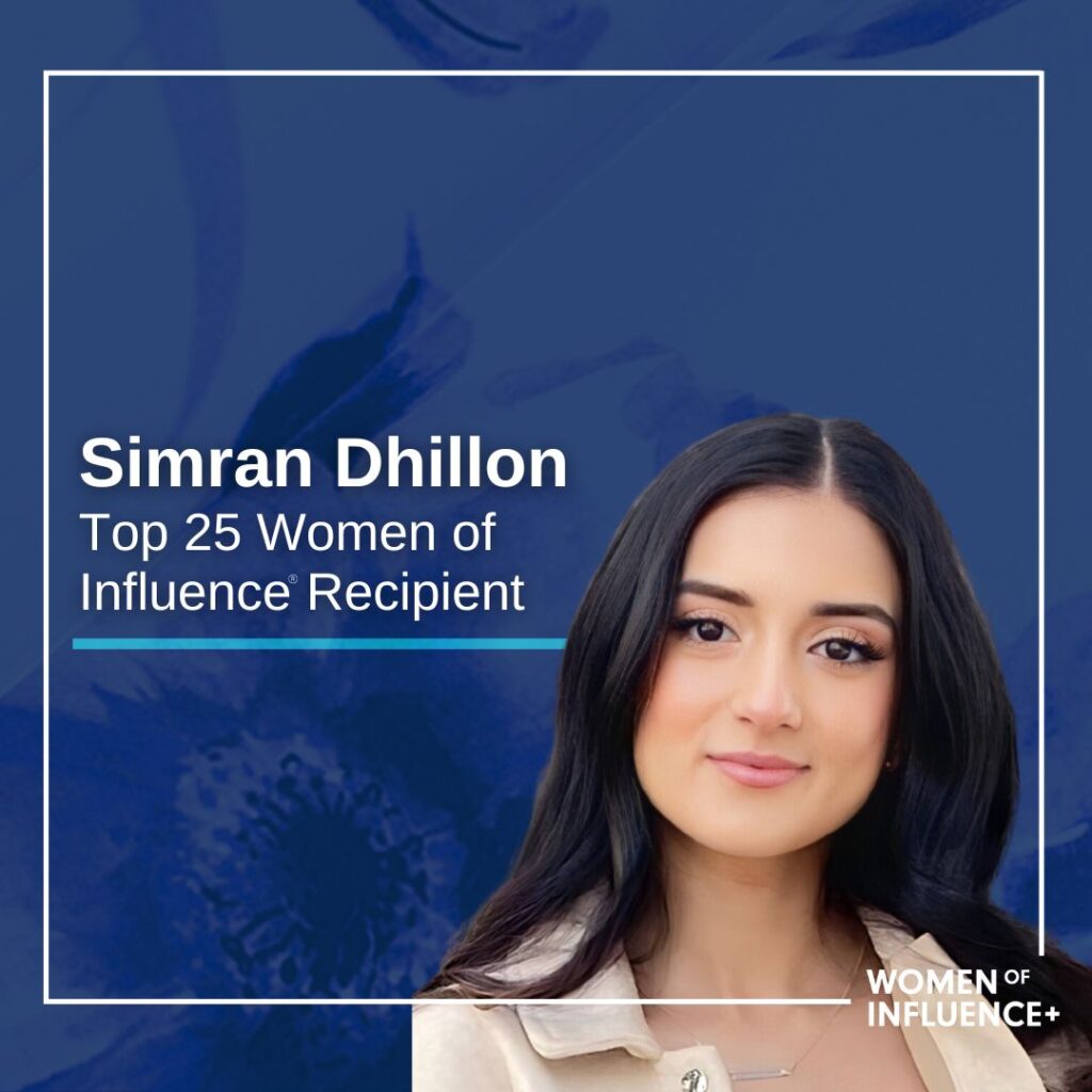 Simran Dhillon – Women of Influence